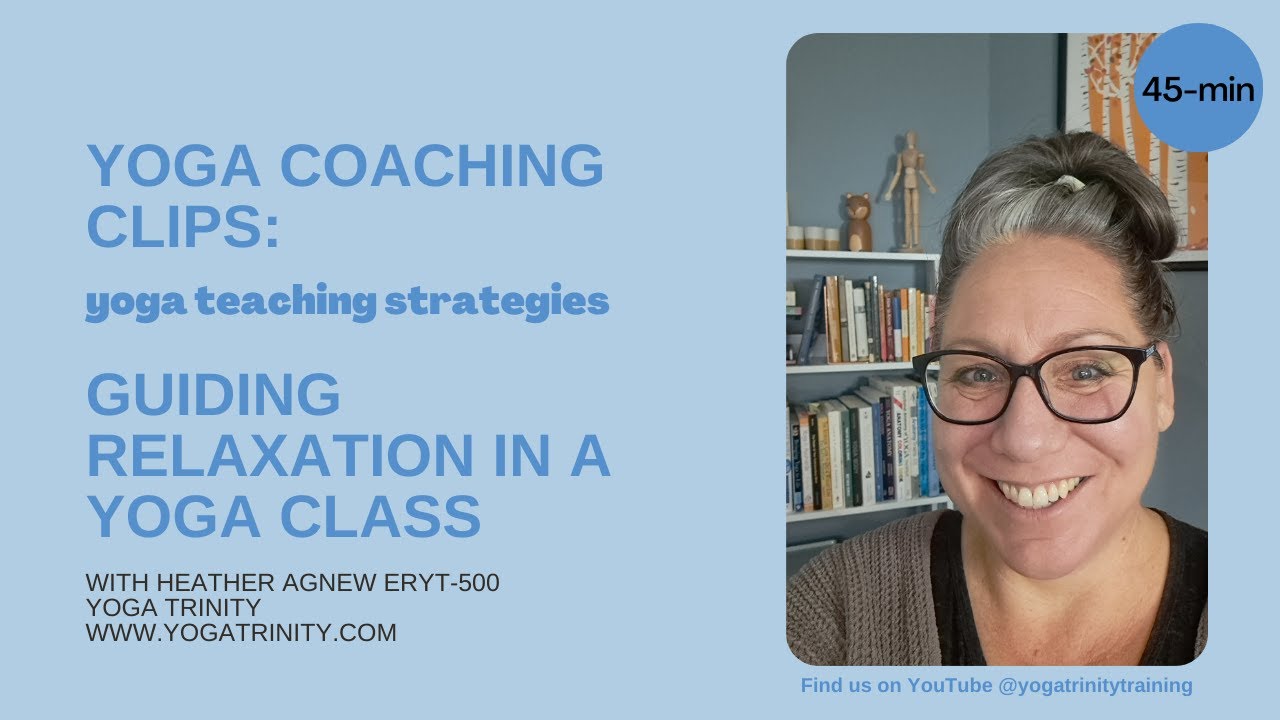 How to teach relaxation, visualization, and meditation in yoga classes ...
