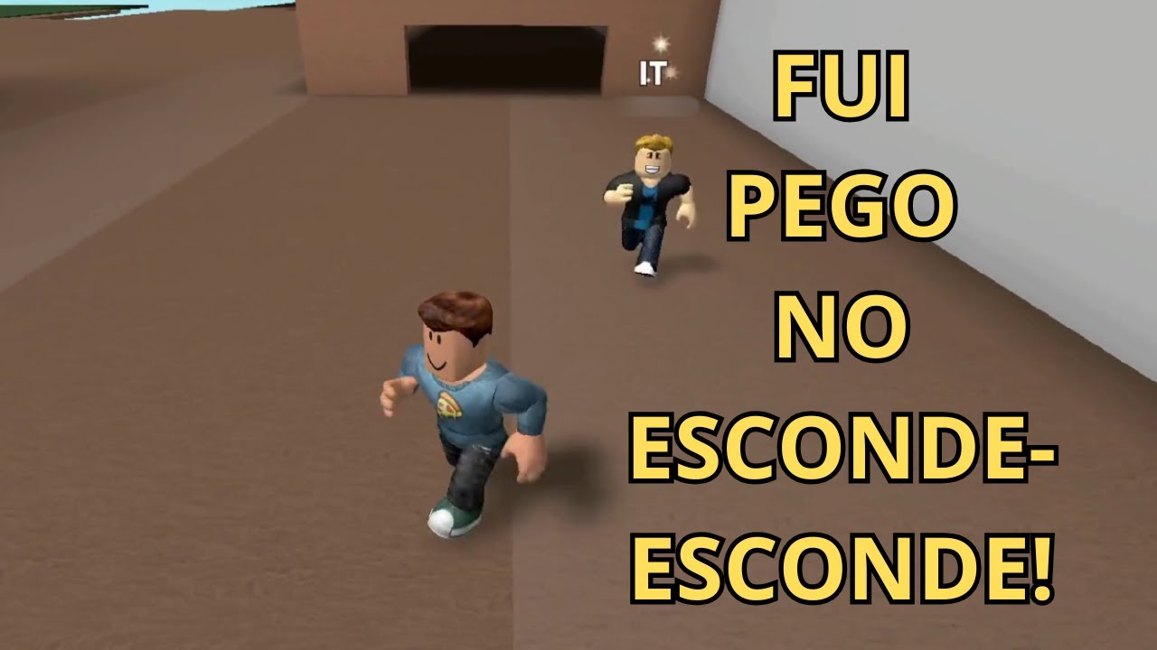 FUI PEGO NAS PARTIDAS DE ECONDE-ESCONDE!(Esconda-se e busque extremos ...