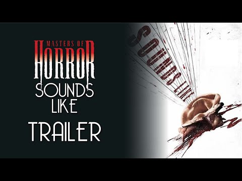 Masters of Horror: Sounds Like Trailer Remastered HD