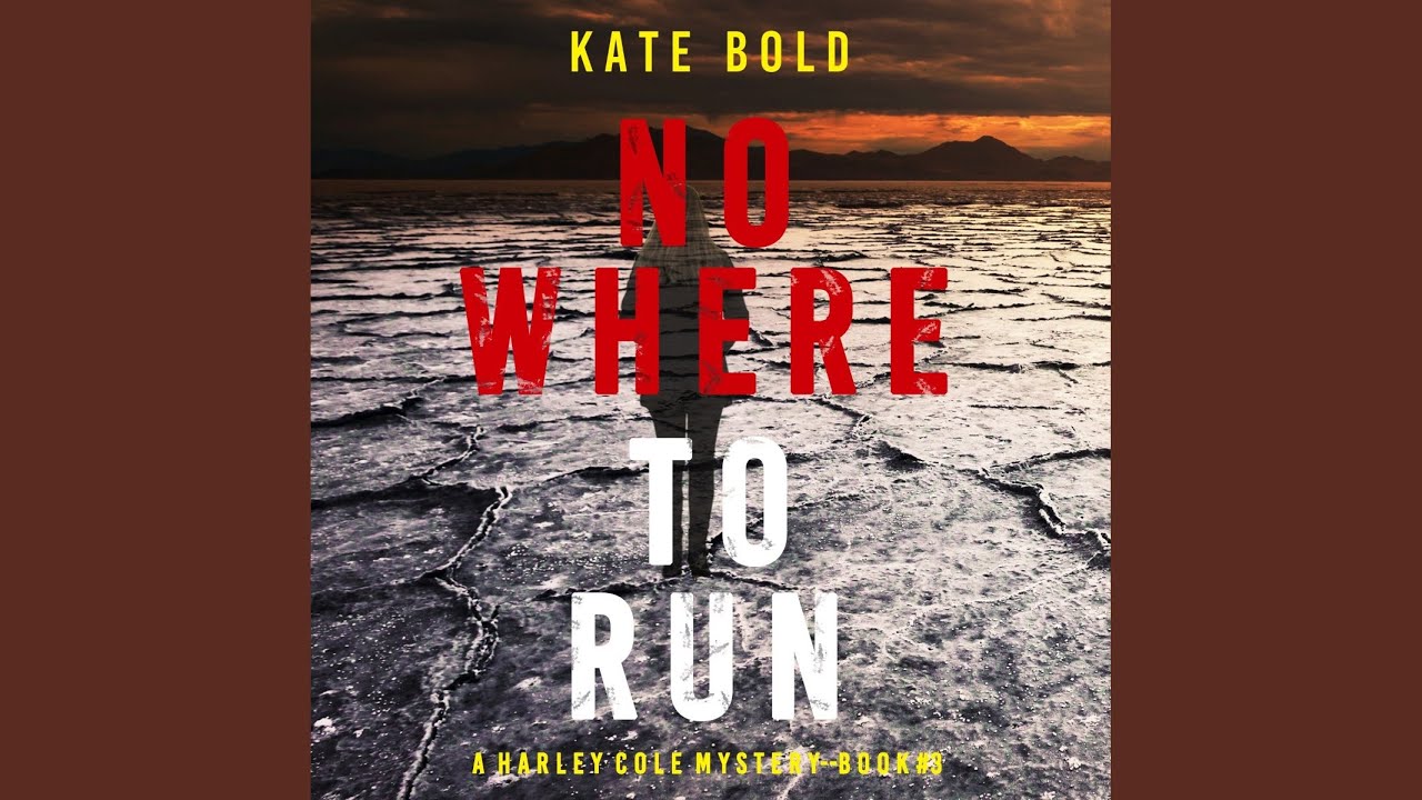 Chapter 1 & Chapter 2.1 - Nowhere to Run (A Harley Cole Fbi Suspense ...