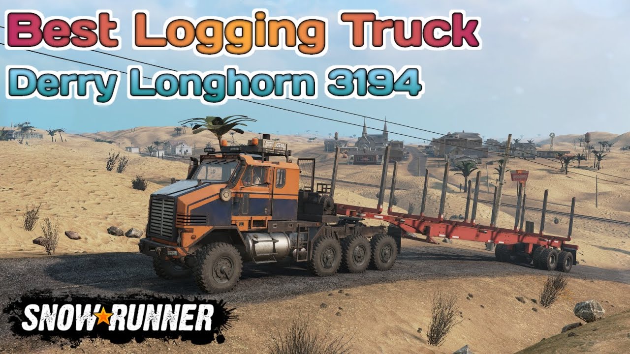 Best Logging Truck Derry Longhorn 3194 In SnowRunner Season 11 @TIKUS19 ...