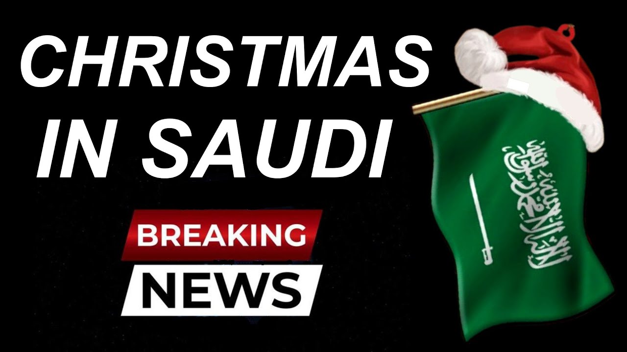 Saudi Arabia Prepares For Christmas This Year - YouTube