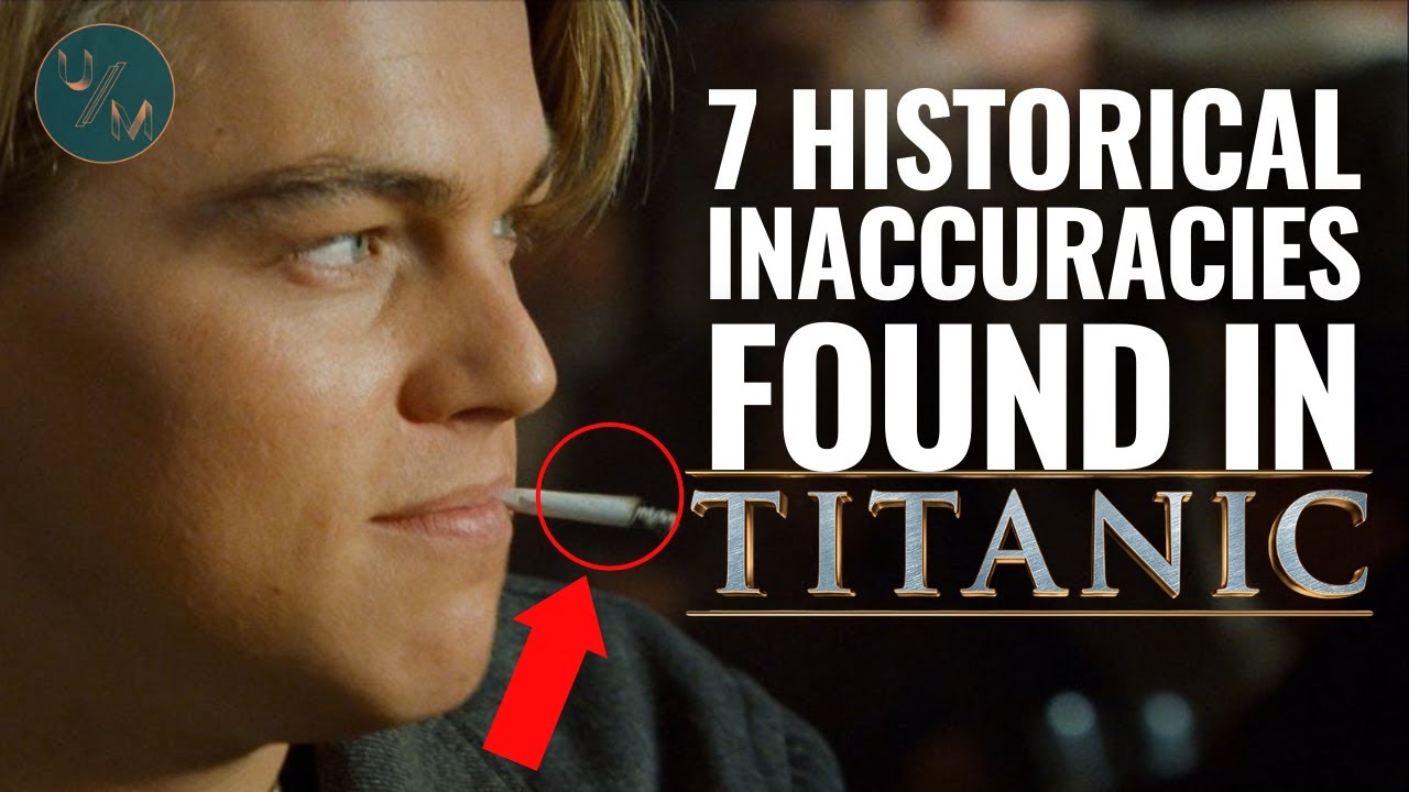 Titanic Movie Inaccuracies