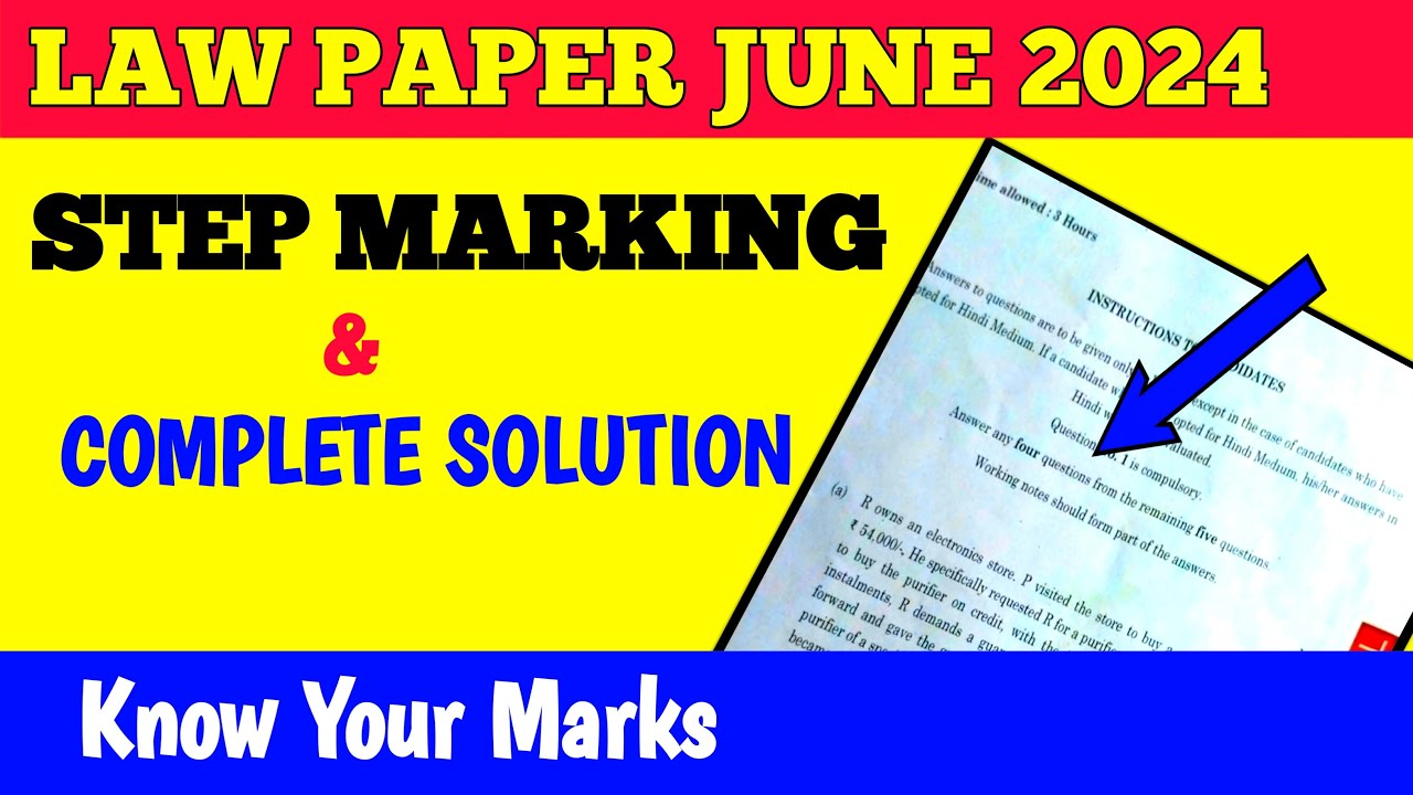 STEP MARKING - LAW - CA FOUNDATION JUNE 2024 EXAM - YouTube