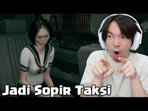 Jadi Sopir Taksi Dimalam Hari - Road to Jukai Demo Indonesia
