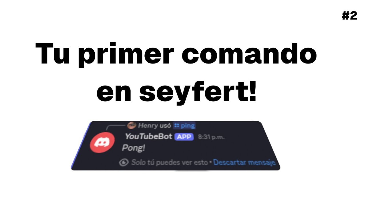 Tu primer comando en Seyfert | Como crear un Bot de Discord | #2 - YouTube
