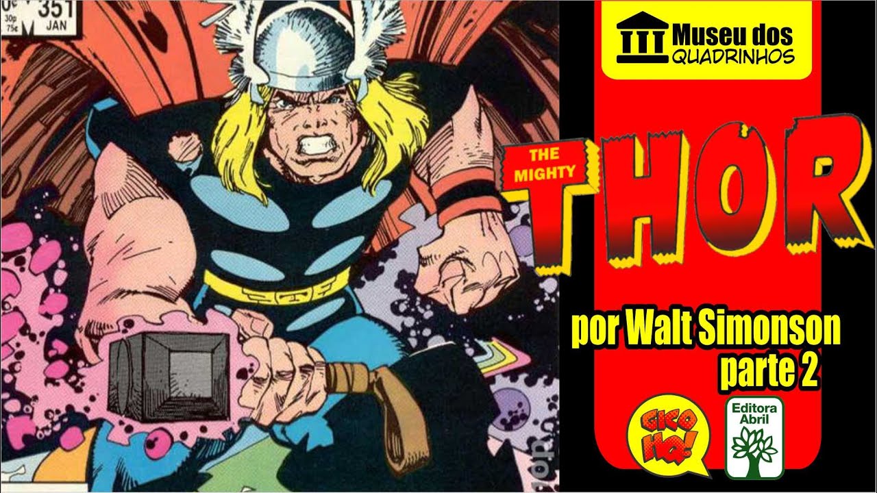THOR DE WALT SIMONSON (parte 2) - Museu dos Quadrinhos - YouTube