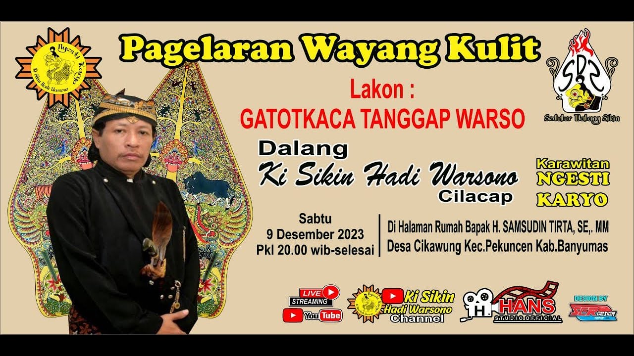 LIVE KI SIKIN HADI WARSONO - LAKON GATOTKACA TANGGAP WARSO - CIKAWUNG - PEKUNCEN Sabtu, 09 Des ...