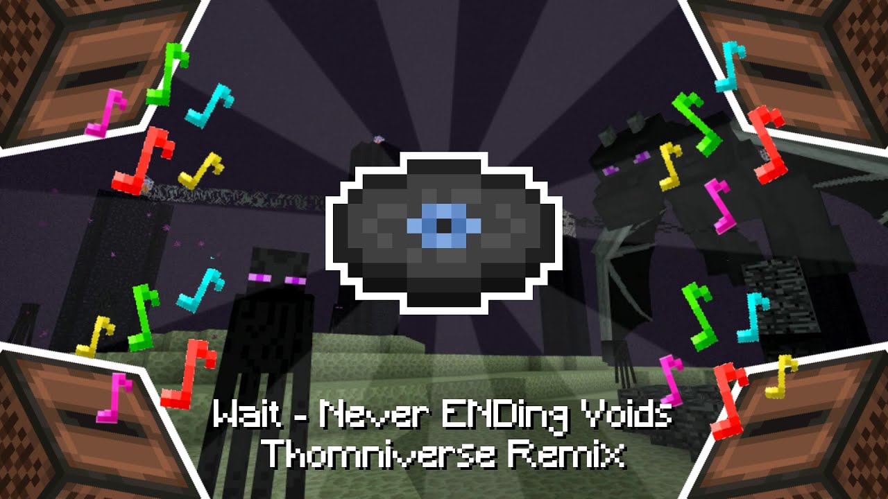Minecraft Music Disc - Wait [Never ENDing Voids] - YouTube
