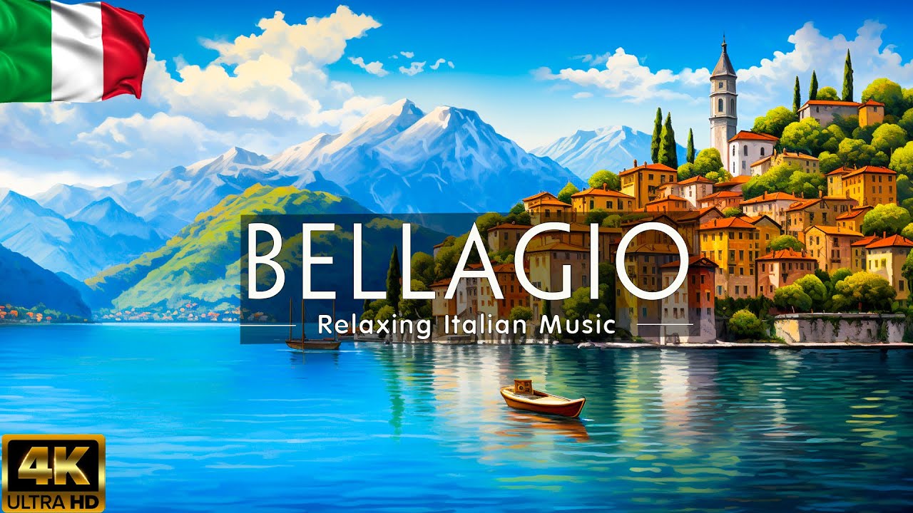 Beautiful BELLAGIO 4K • Relaxing Italian Music, Instrumental Romantic ...