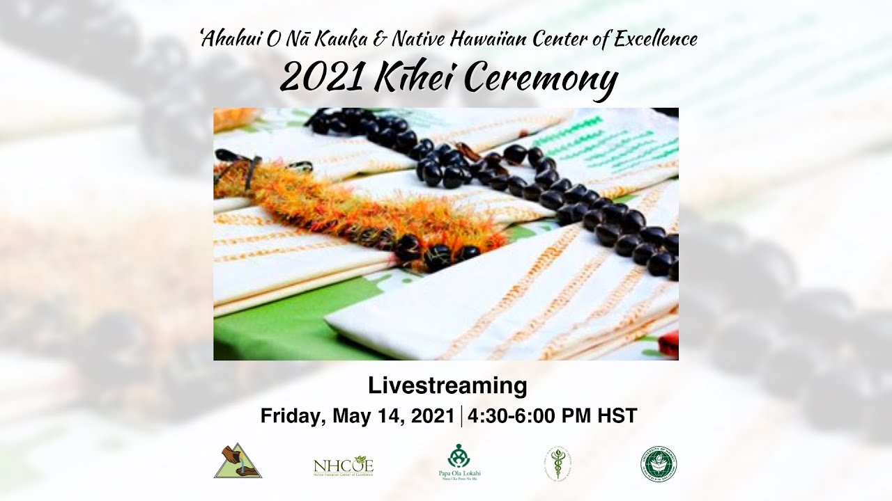 2021 Kīhei Ceremony - YouTube