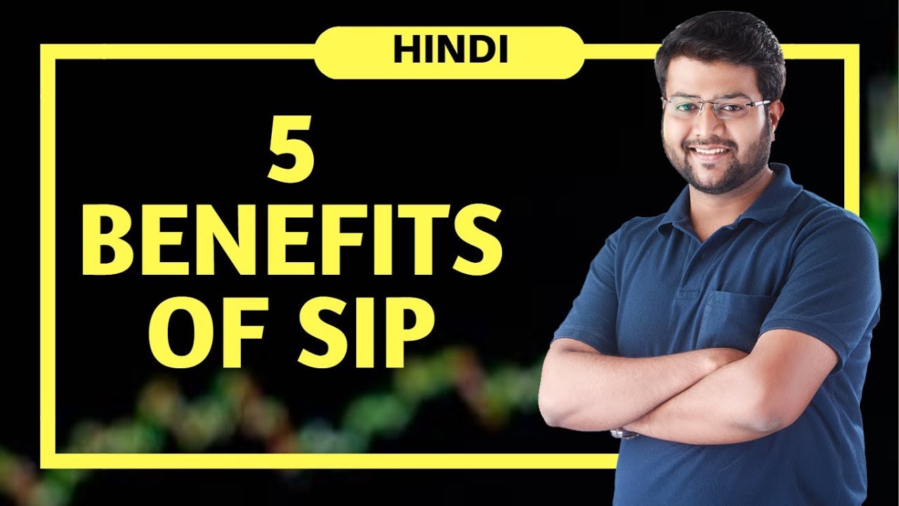 5 Benefits of SIP | Advantages of SIP (Hindi) - YouTube