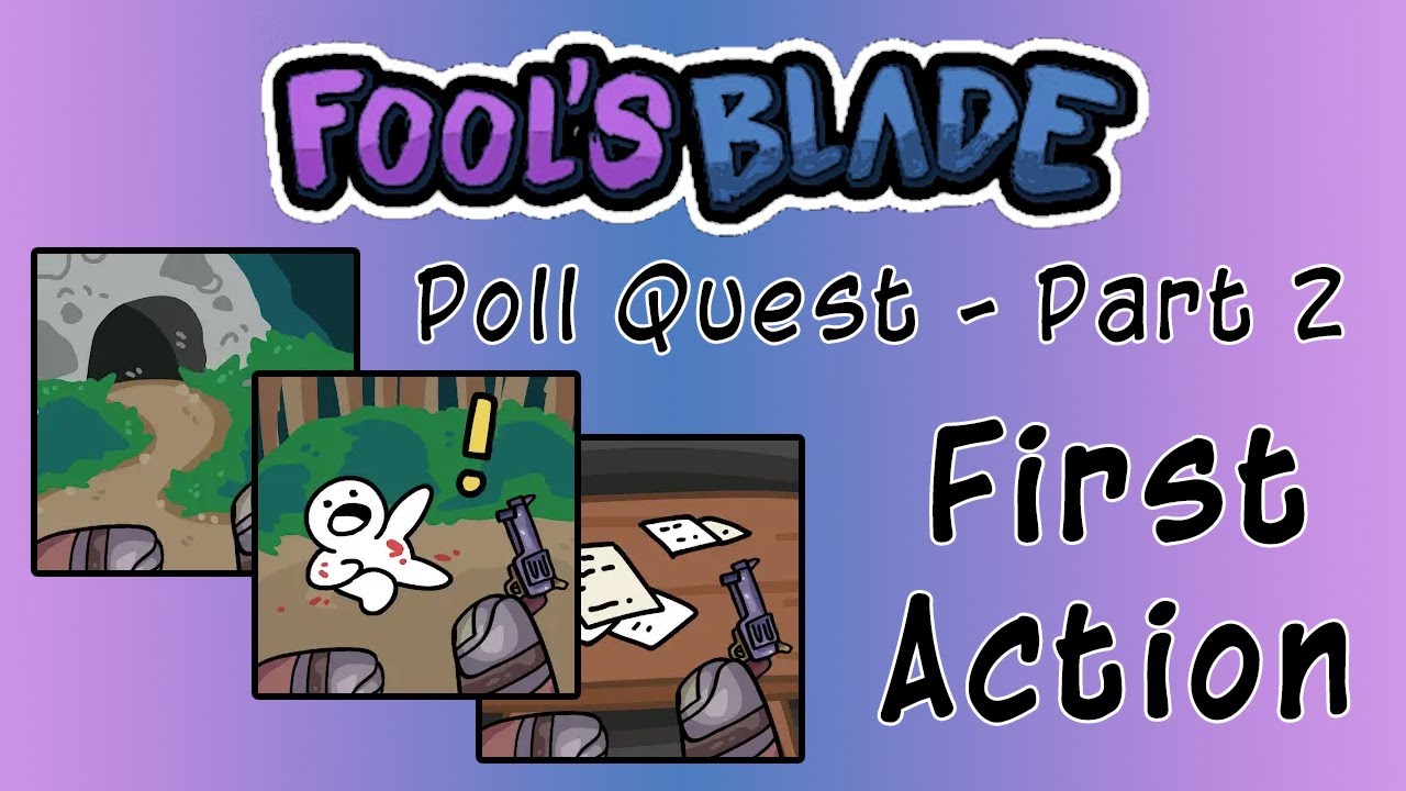 Fool's Blade: Poll Quest - Part 2 - First Action - YouTube