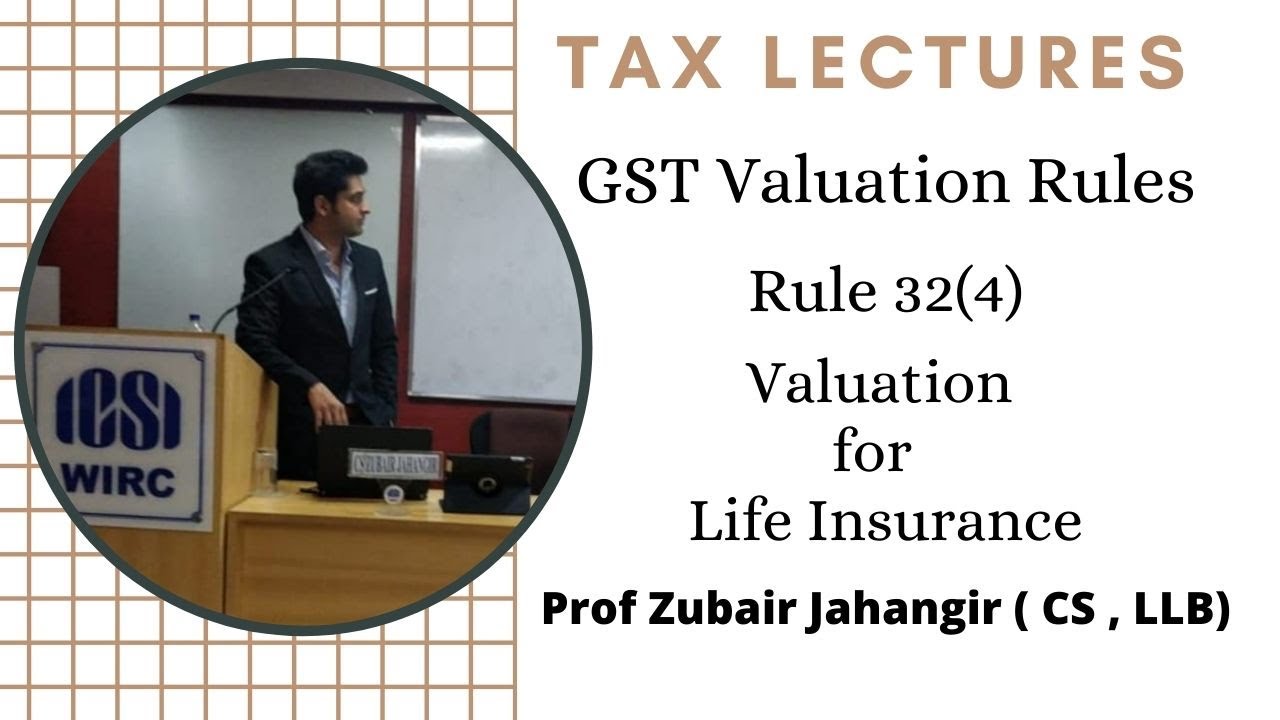 Rule 32 4 Value Of Supply In Case Of Life Insurance GST Valuation rule-32-4-value-of-supply-in-case-of-life-insurance-gst-valuation