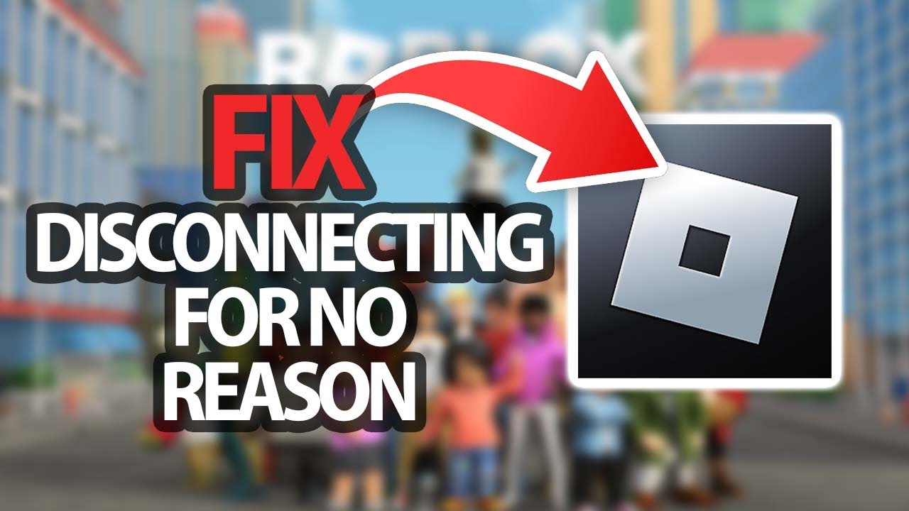 How To Fix Roblox App Game Disconnecting For No Reason | Easy Quick ...