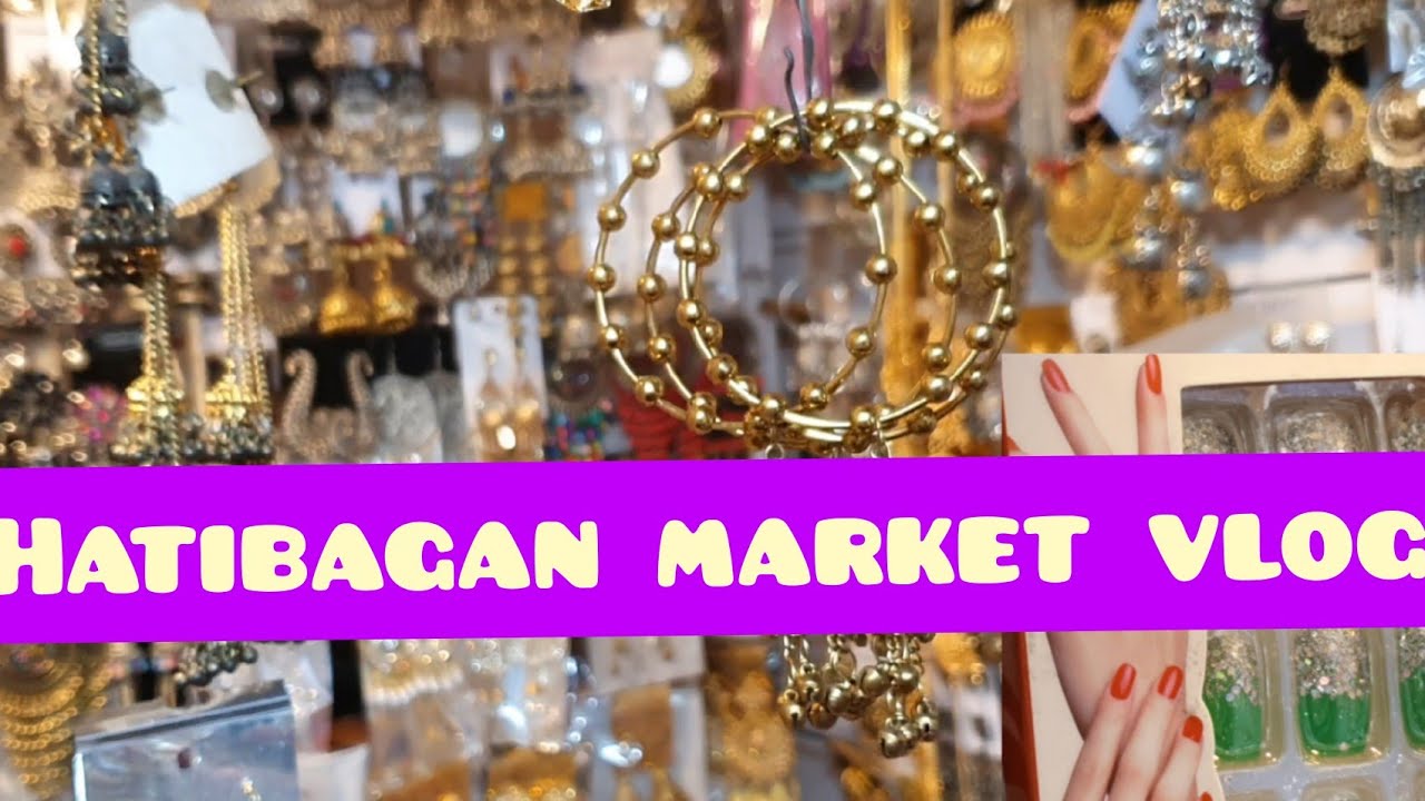HATIBAGAN MARKET VLOG|KOLKATA STREET SHOPPING|AFFORDABLE JEWELLERY ...