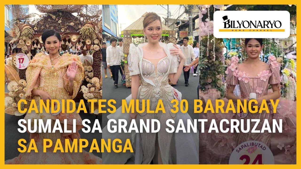 Candidates mula 30 barangay sumali sa Grand Santacruzan sa Pampanga ...