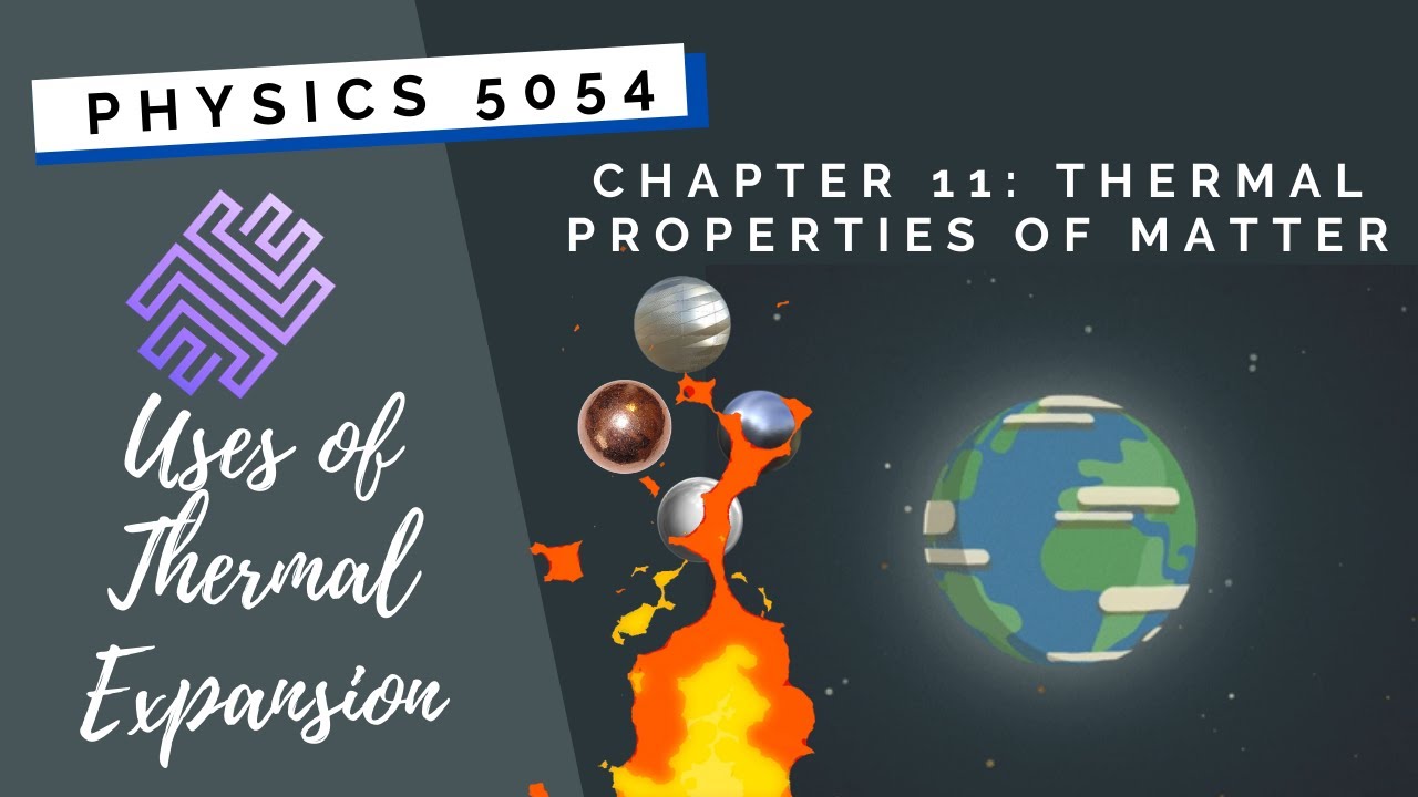 Ch 11 Uses of Thermal Expansion - YouTube