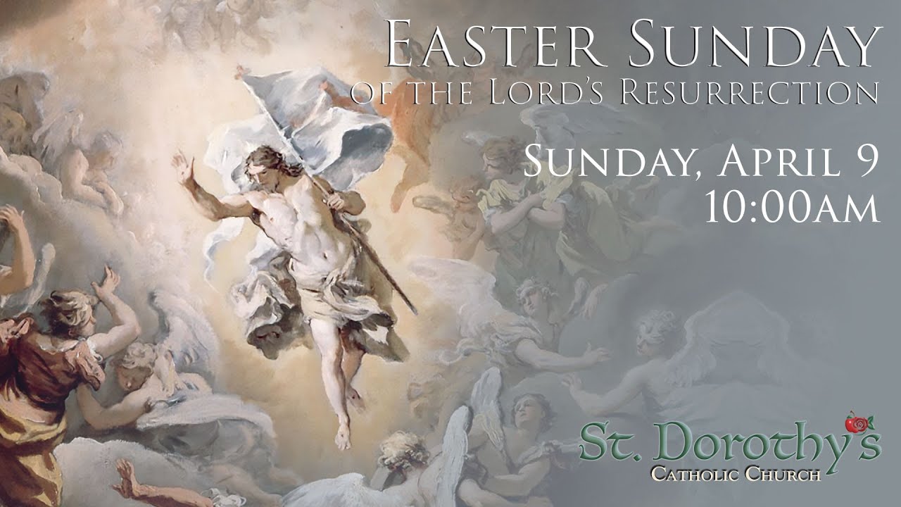 Easter Sunday of the Lord's Resurrection - YouTube
