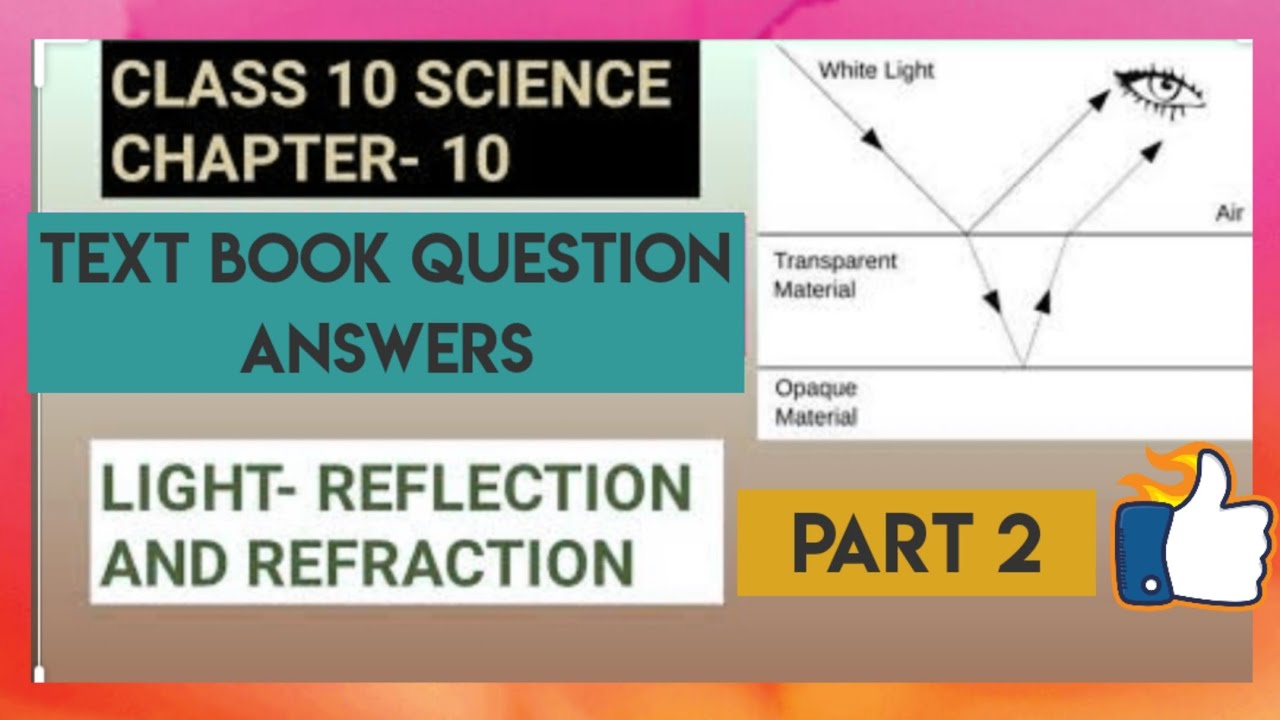 CLASS 10 | CHAPTER 10 | TEXTBOOK QUESTION ANSWERS | LIGHT| PART 2 - YouTube