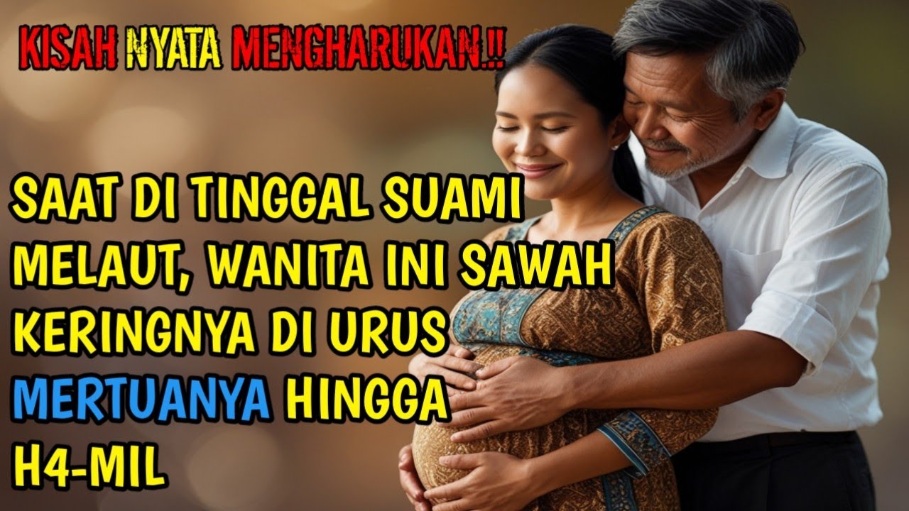 Di Temani Bapak Mertua Saat Suami Melaut - Kisah Nyata - YouTube