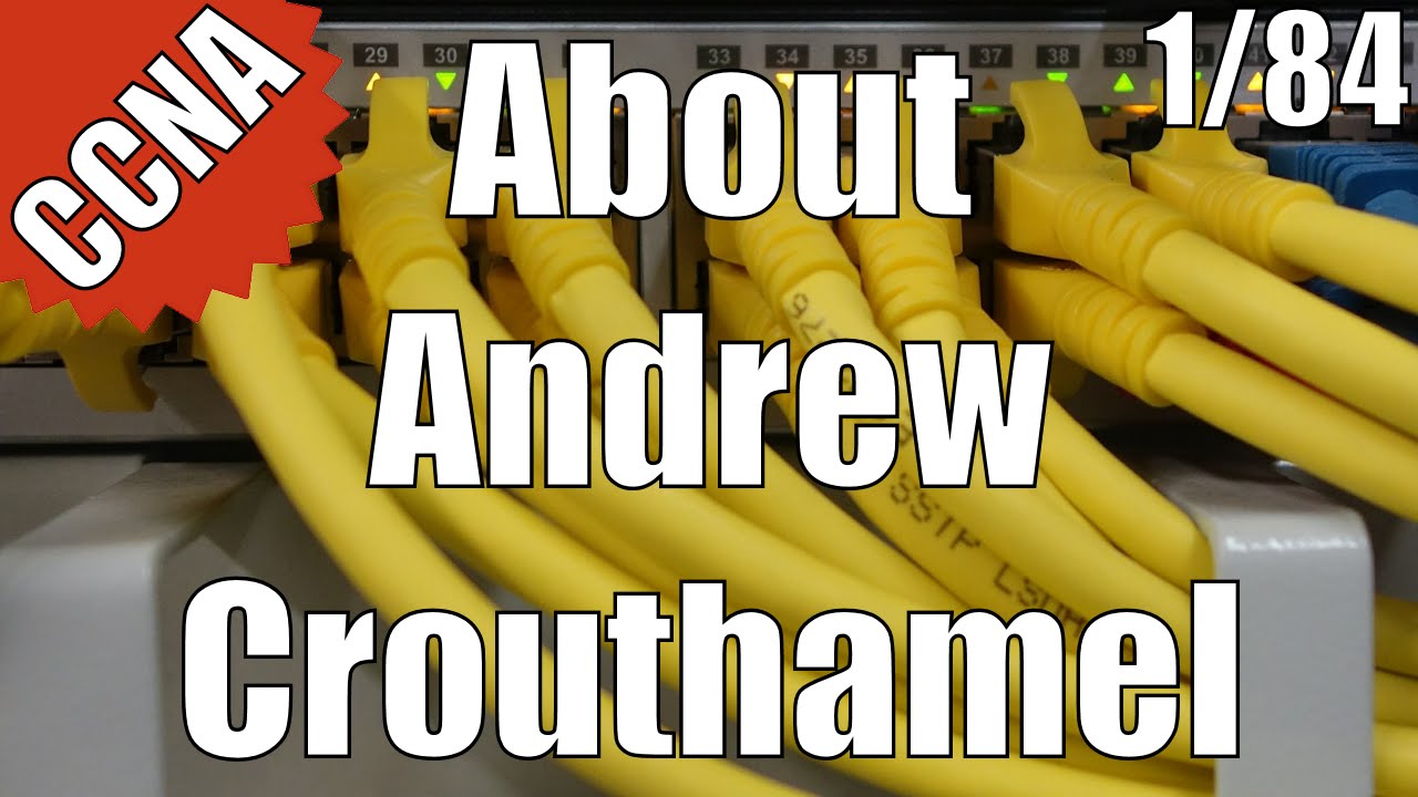 CCNA/CCENT 200-120: About ShrikeCast and Andrew Crouthamel 1/84 Free ...