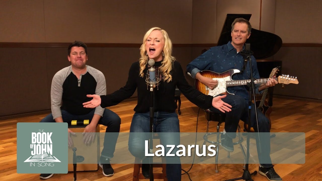 Lazarus (Chapter 11) - The Book of John in Song - YouTube