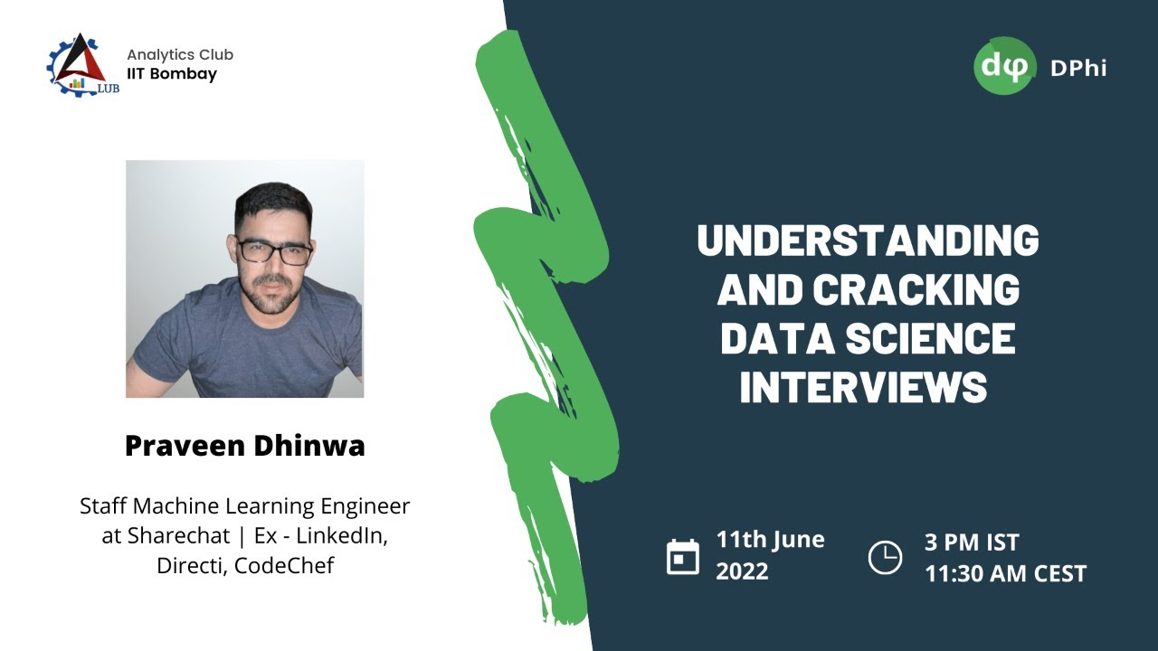 Understanding and Cracking Data Science Interviews | Praveen Dhinwa (Staff ML Engineer at ...