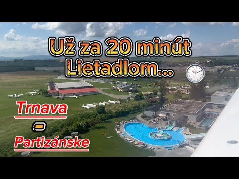 Letisko Partizánske LZPT (Malé Bielice) - Let z Trnavy a Základy ...