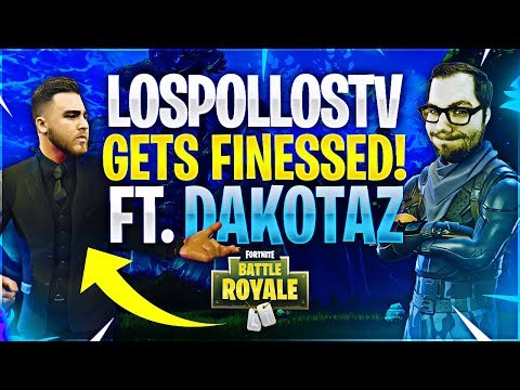 LosPollosTV GETS FINESSED! Feat. Dakotaz (Fortnite Battle Royale)