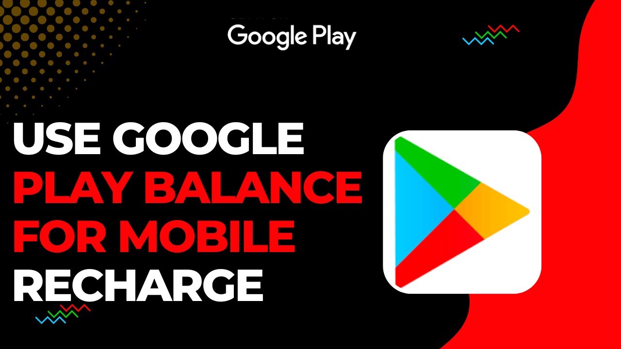How To Use Google Play Balance For Mobile Recharge ! - YouTube