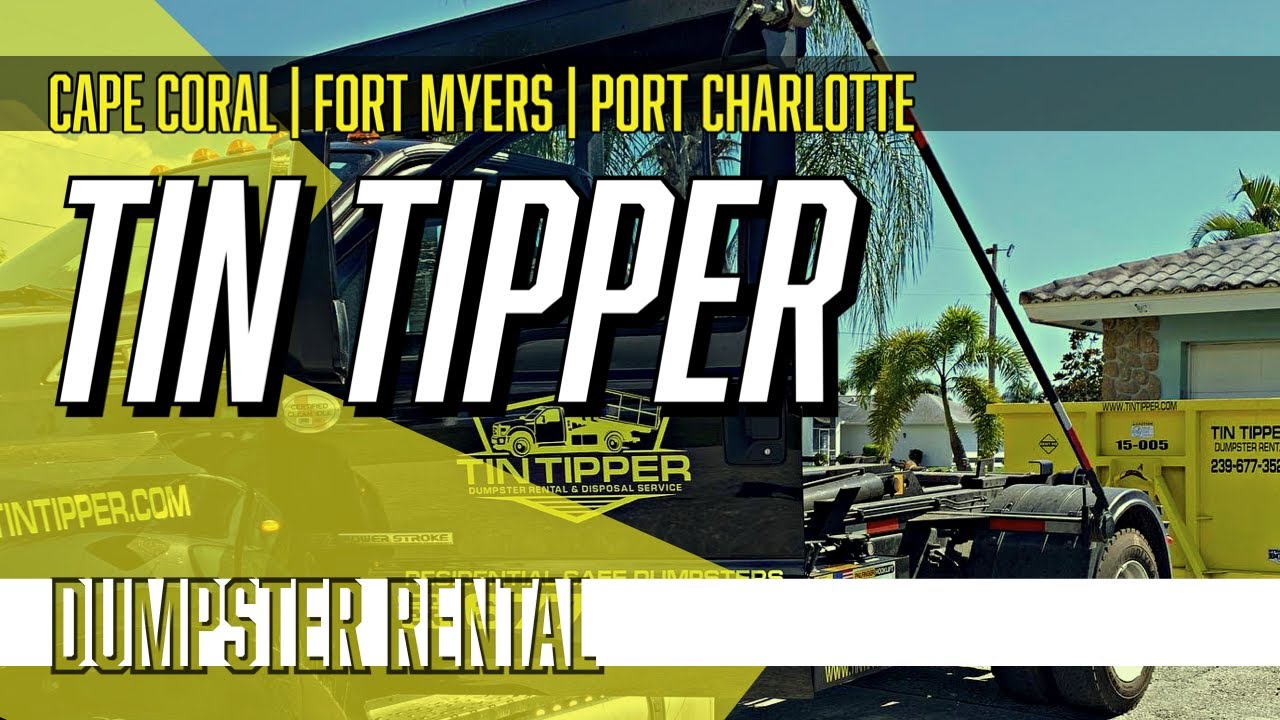 Tin Tipper Dumpster Rental | Cape Coral | Fort Myers | Lehigh Acres ...