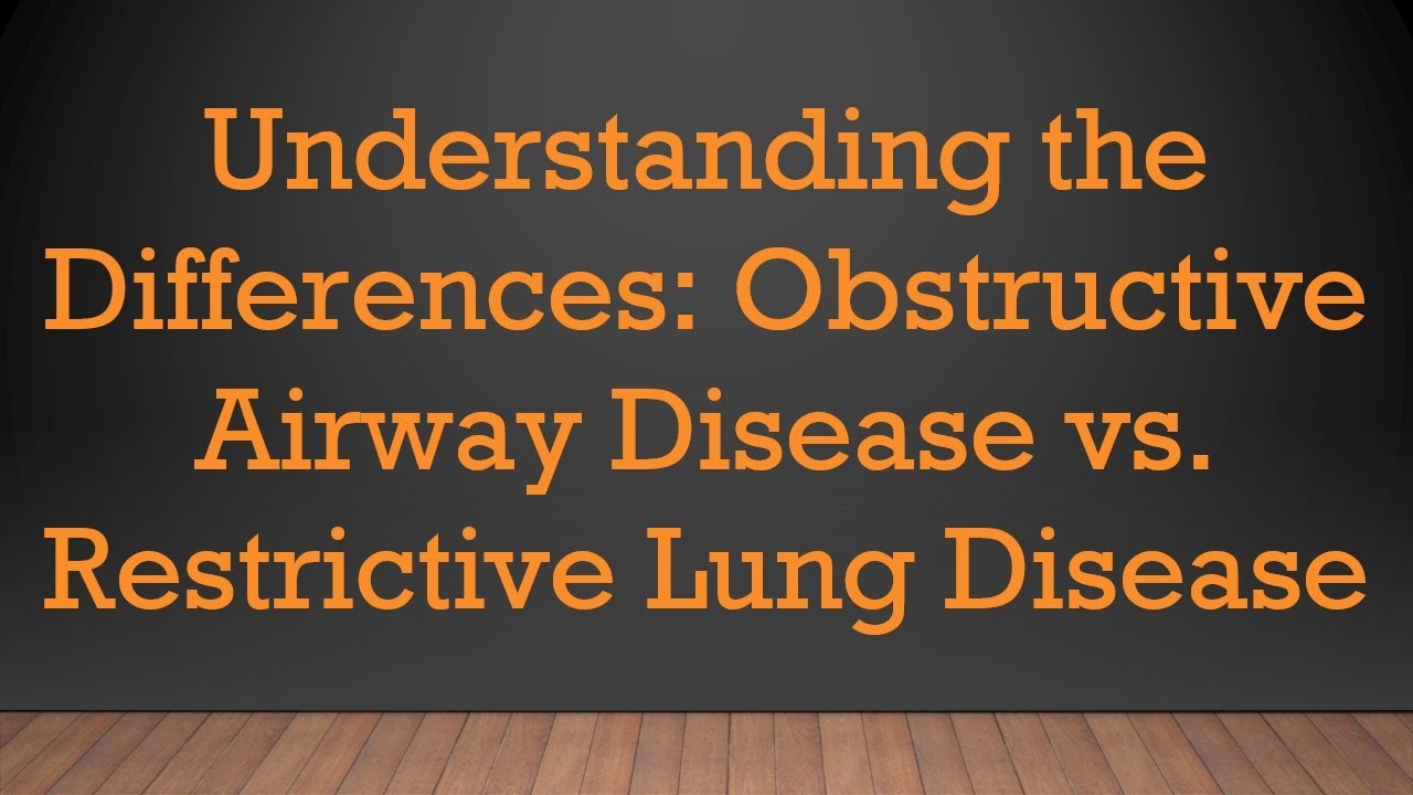 Understanding the Differences: Obstructive Airway Disease vs ...