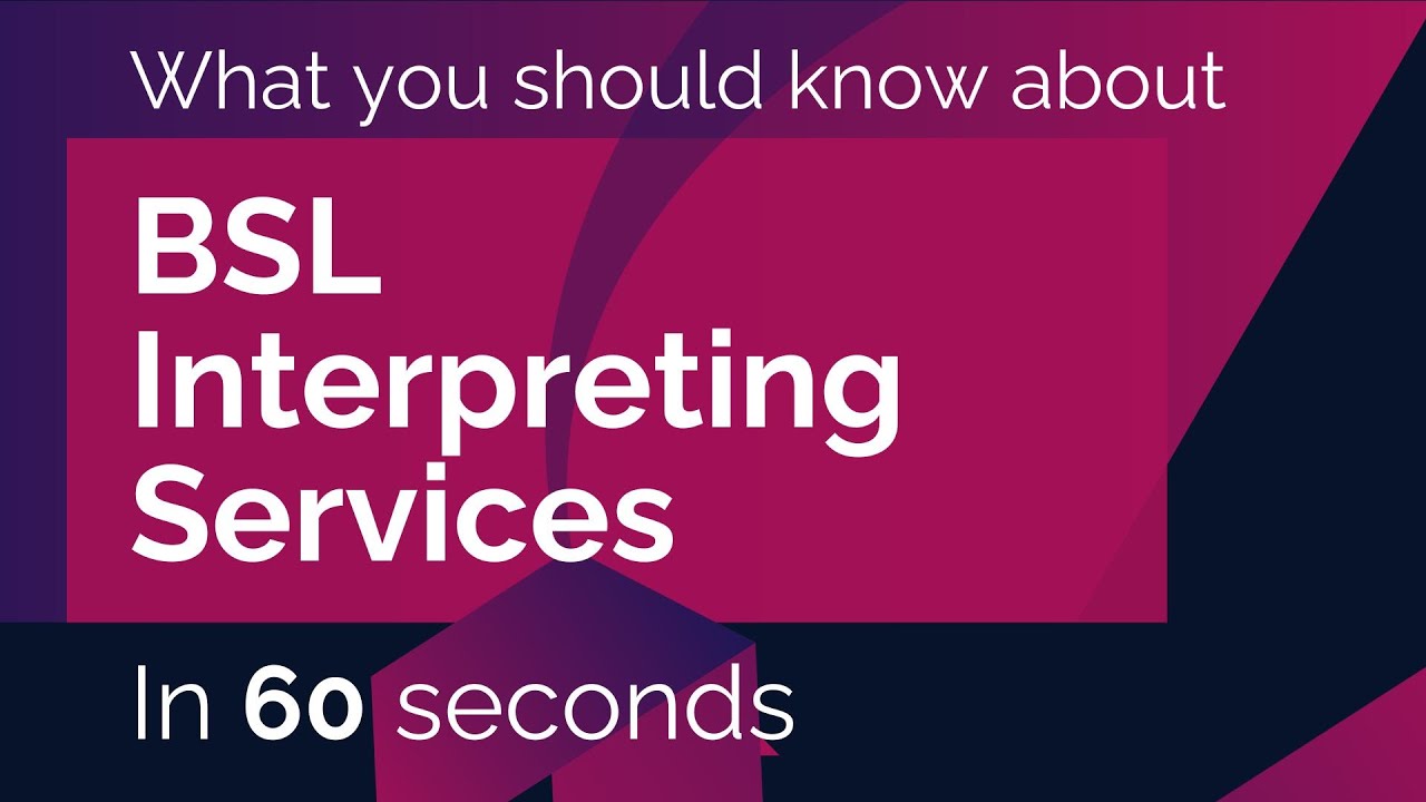 In 60 Seconds - BSL Interpreting Services - YouTube