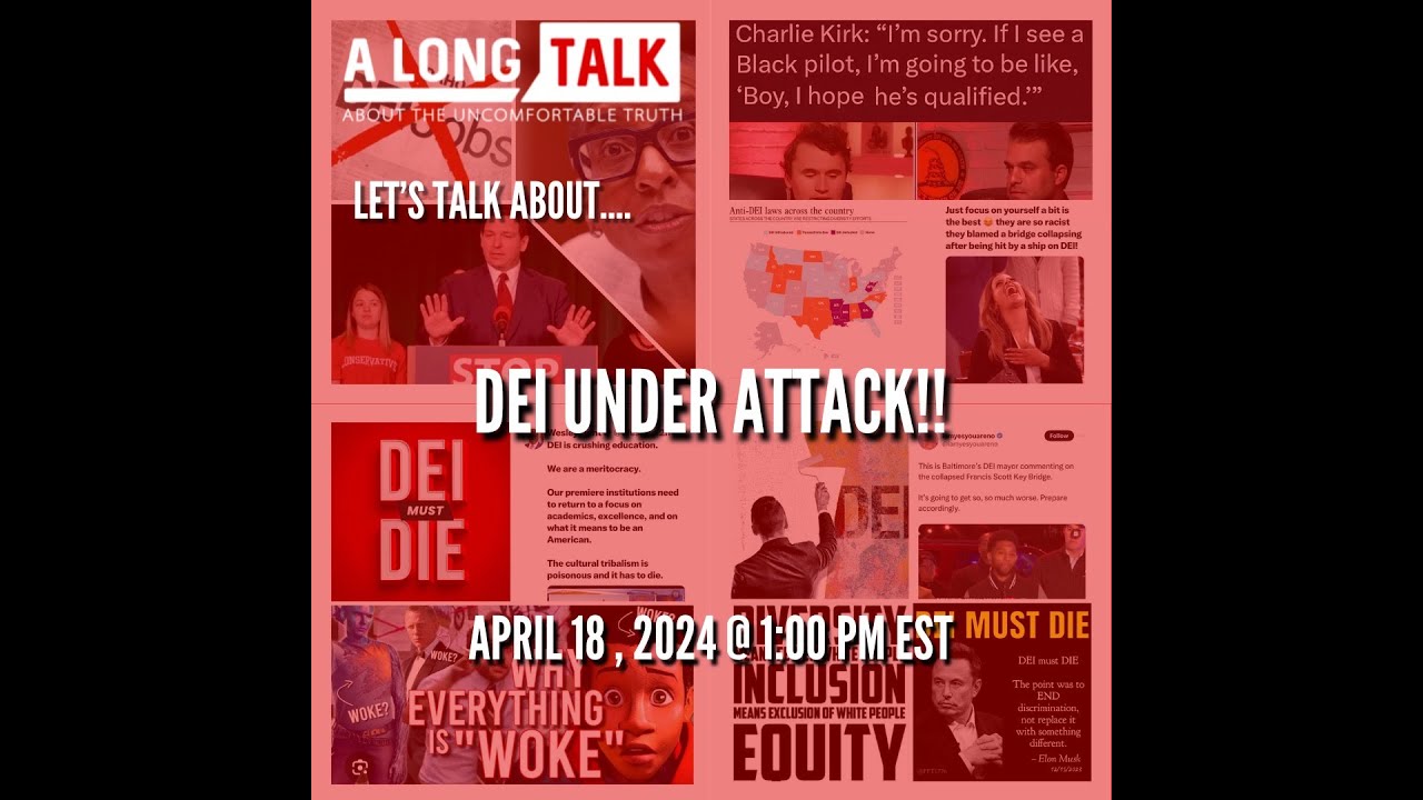 Let's Talk About... DEI under ATTACK!! (4.18.24) - YouTube