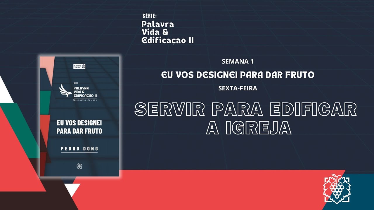 ALIMENTO DIÁRIO - SEMANA 01 | SERVIR PARA EDIFICAR A IGREJA | SEXTA - YouTube