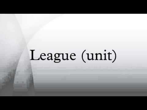 League (unit) - YouTube