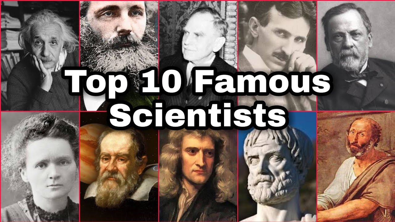 World's Best Top 10 Famous Scientists |° বিশ্বের সেরা ১০ জন বিজ্ঞানী ...