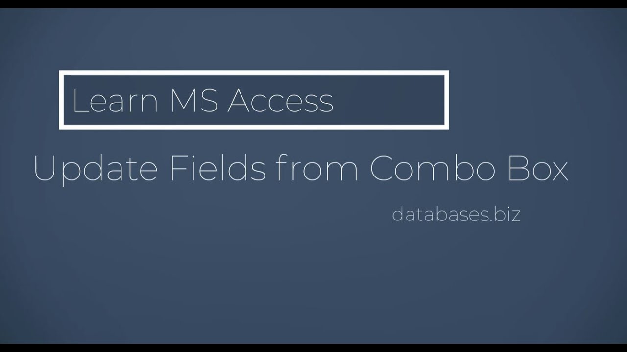 MS Access - Combo Box Update Other Fields - YouTube