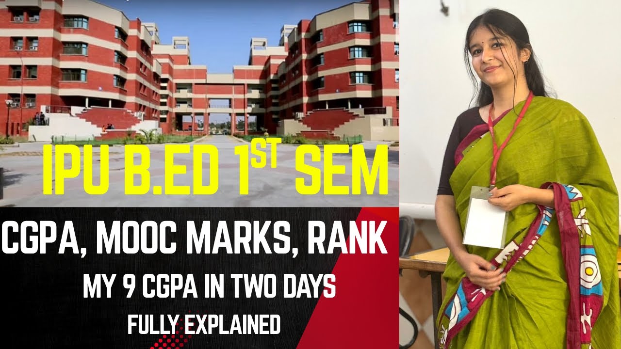 IPU BEd Grading & marks system explained . Informative for freshers ...