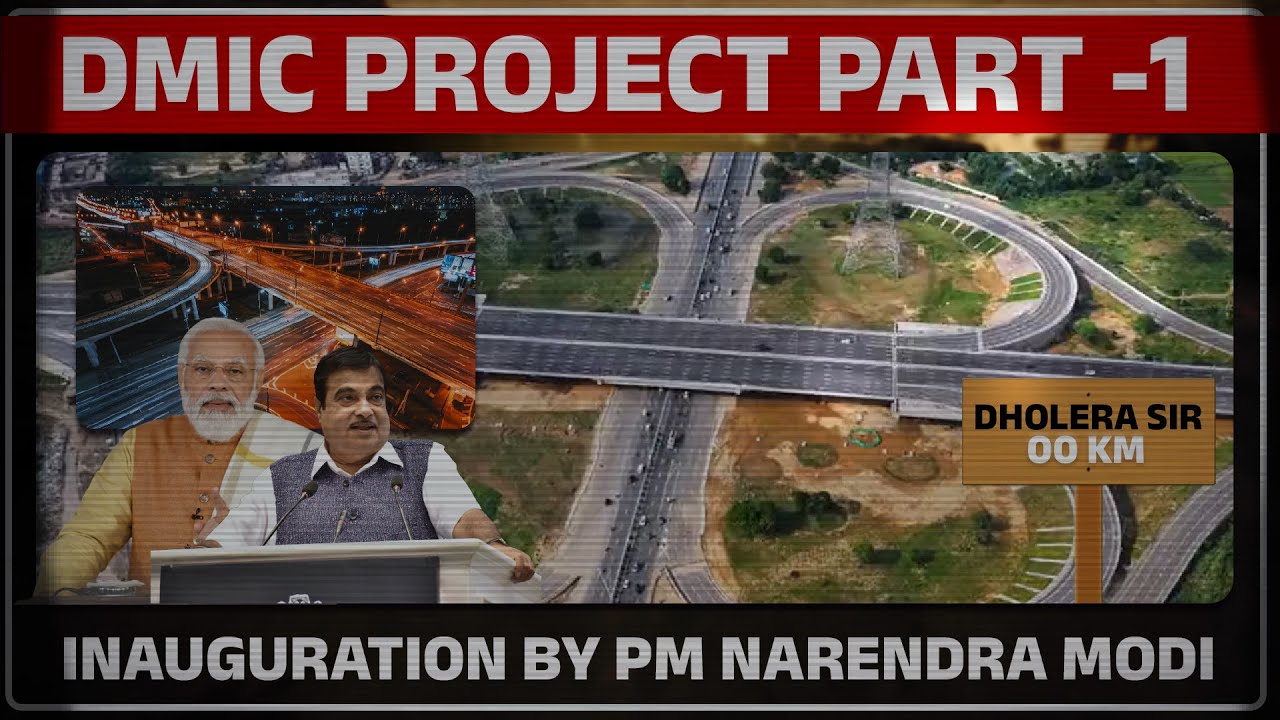 DMIC Project Part -1 Inauguration By PM Narendra Modi - Dholera SIR ...