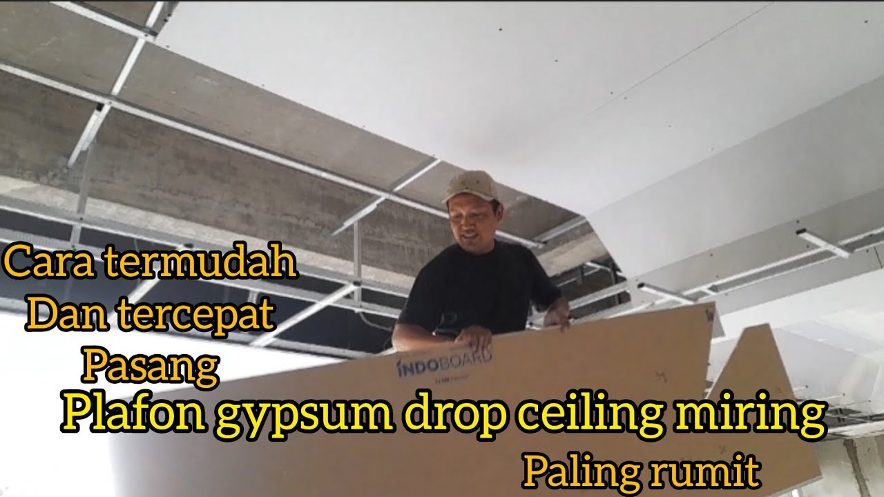cara memasang plafon gypsum drop ceiling miring paling rumit | bagi ...