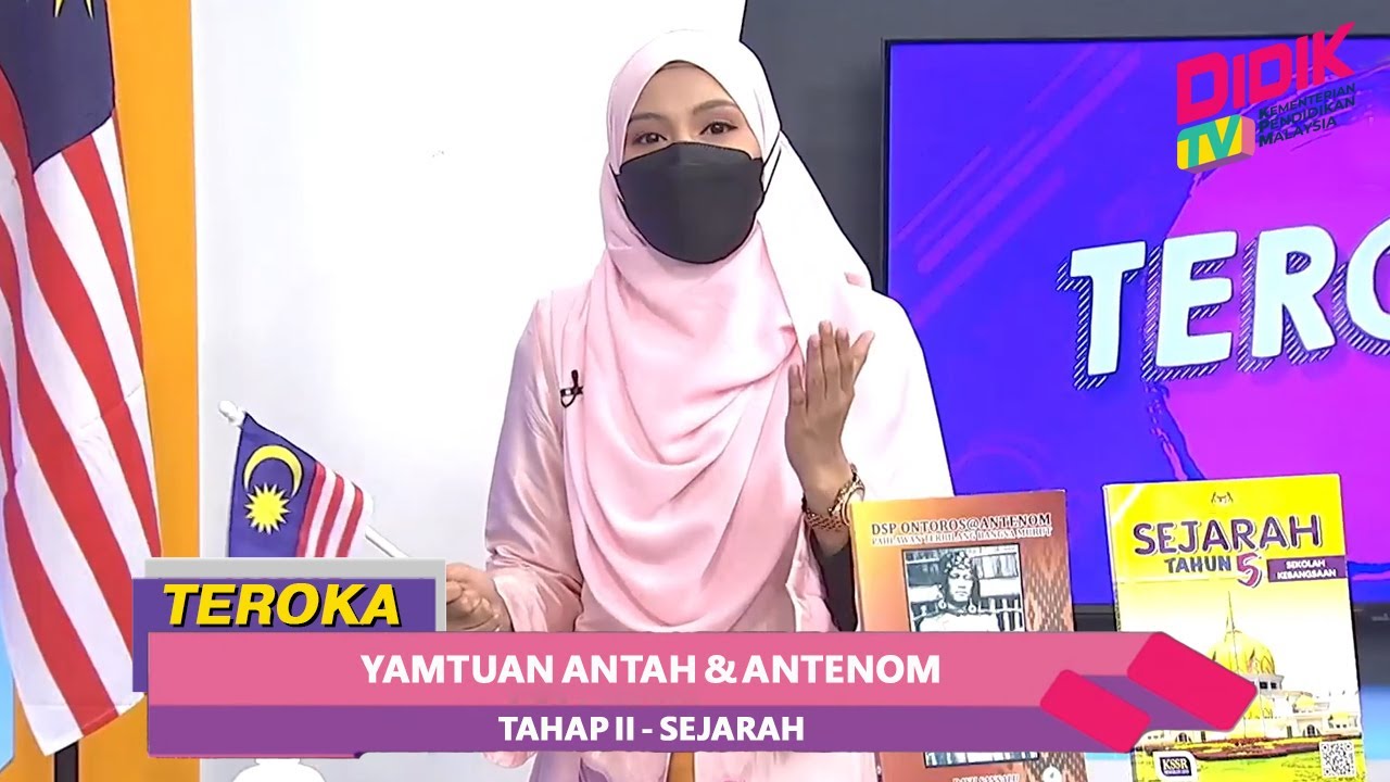 Teroka (2021) | Tahap II: Sejarah - Yamtuan Antah Dan Antenom - YouTube