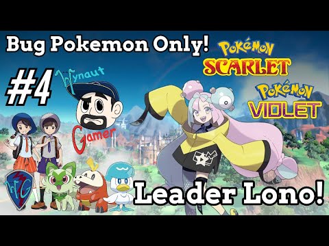 Pokemon Violet But I Can Only Use Bug Pokemon! Gym Leader Lono! #4 ...