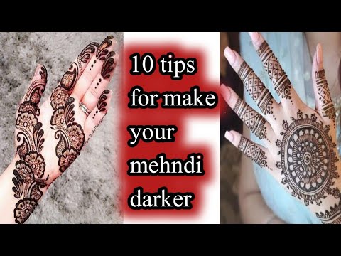 10 Tips to get darker mehndi stain|Indian secreat for dark mehndi ...
