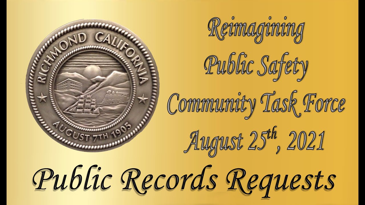 08.25.21 Reimagining Public Safety Community Task Force PUBLIC RECORDS ...