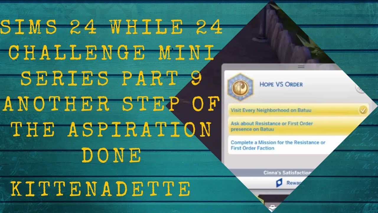 Sims 24 while 24 Mini Sheries Part 9 Another step of the aspiration ...