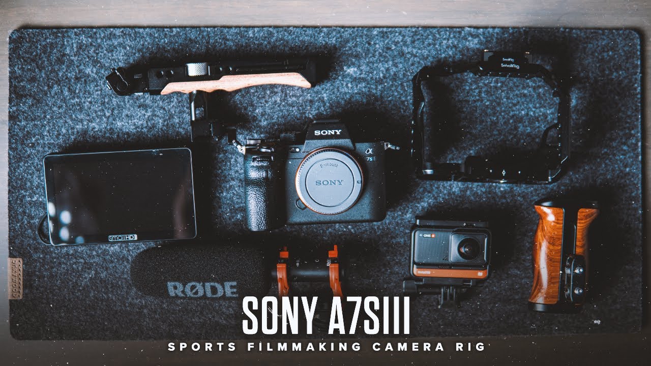 My Sony A7SIII Camera Rig for Sports Filmmaking | Complete Camera Rig ...