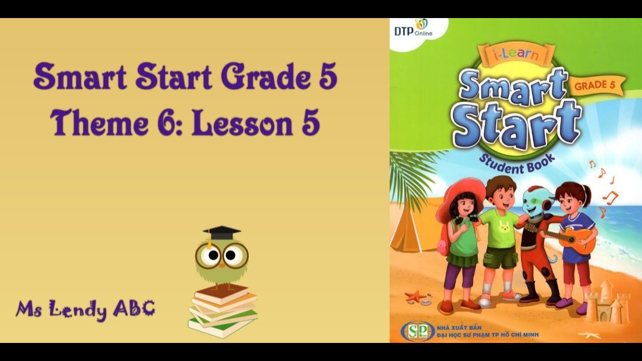 SMART START GRADE 5_THEME 6: TIME_LESSON 5_Nghe _Đọc Từ vựng và câu ...