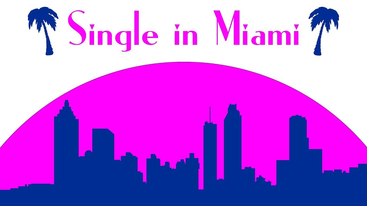 Single in Miami Episode 1 - YouTube